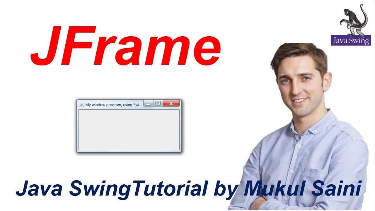 1 Java Swing Tutorial Jframe In Java Swing Youtube