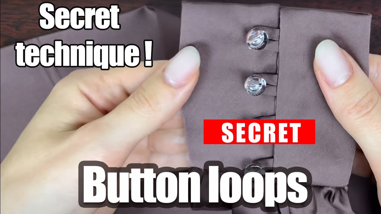 How To Make The Button Loops Easy Sewing Tutorial Secret Sewing Diy