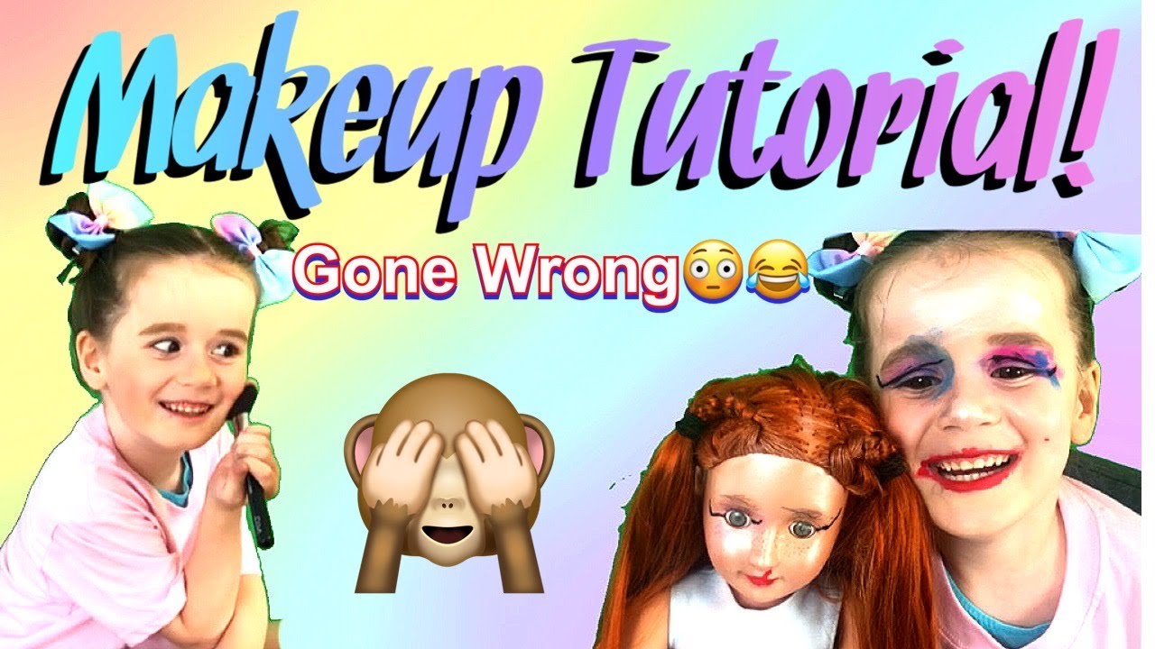 Makeup Tutorial Gone Wrong Youtube
