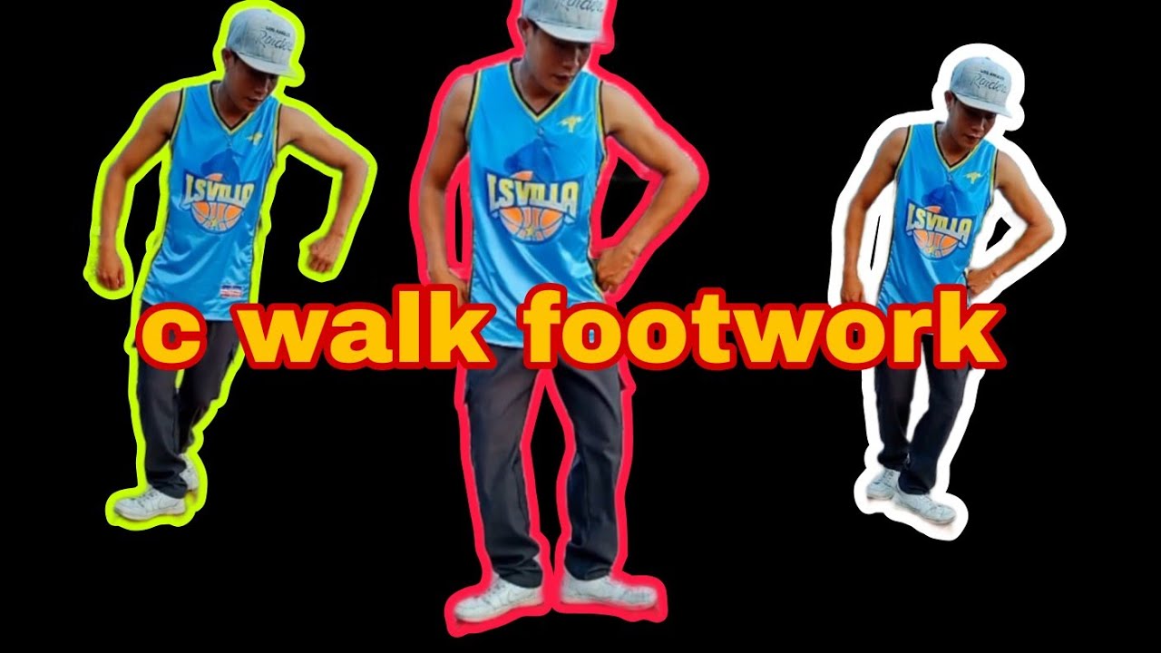 C Walk Footwork Combo Cwalk Subscribe Youtube