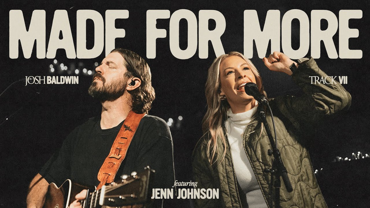 Made For More Josh Baldwin Feat Jenn Johnson Chords Chordify