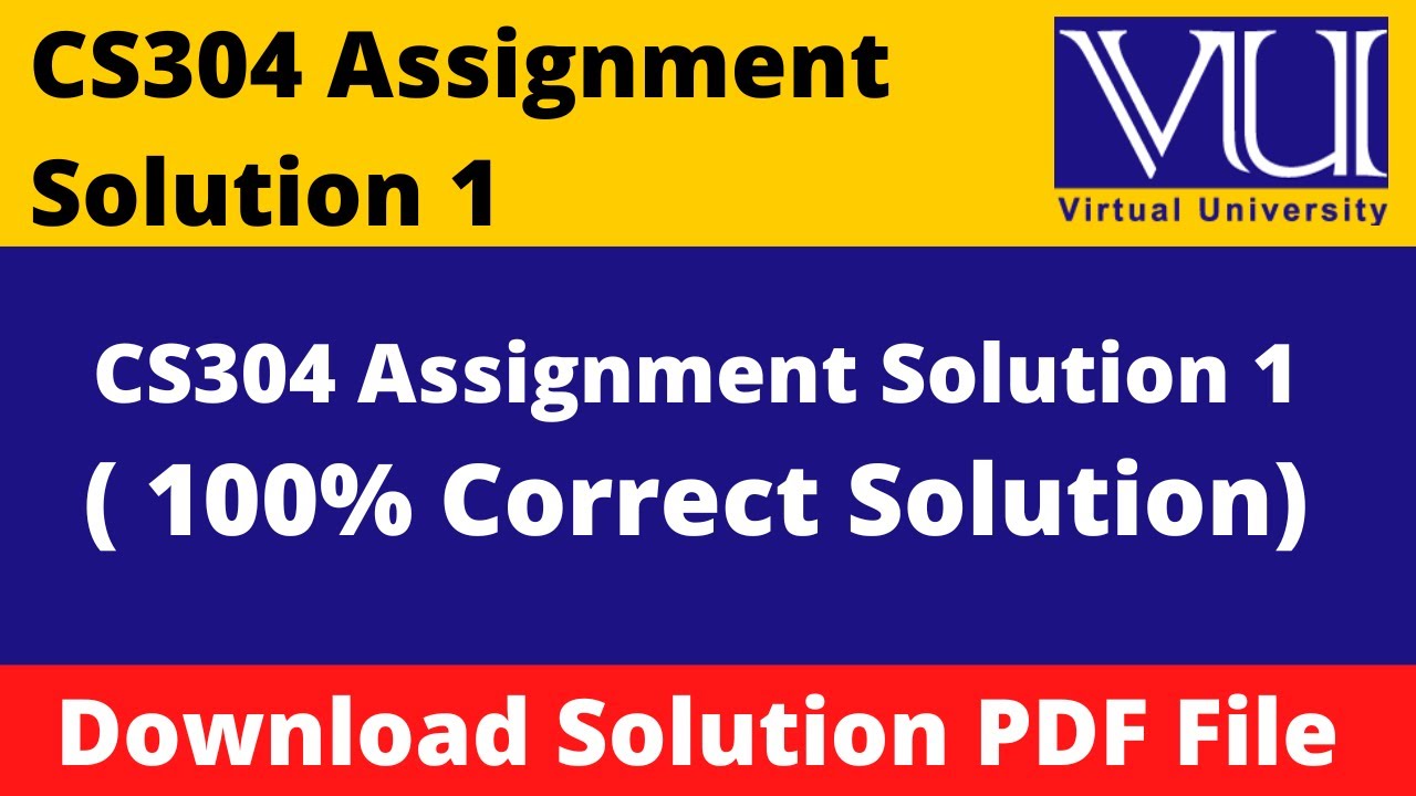 Cs304 Assignment 1 Solution Fall 2022 Cs304 Assignment No 1