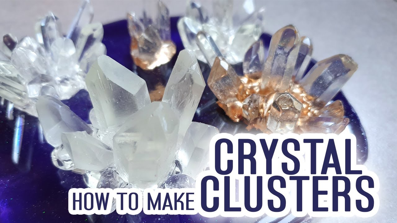 How To Make Your Own Quartz Crystal Clusters Tutorial Youtube