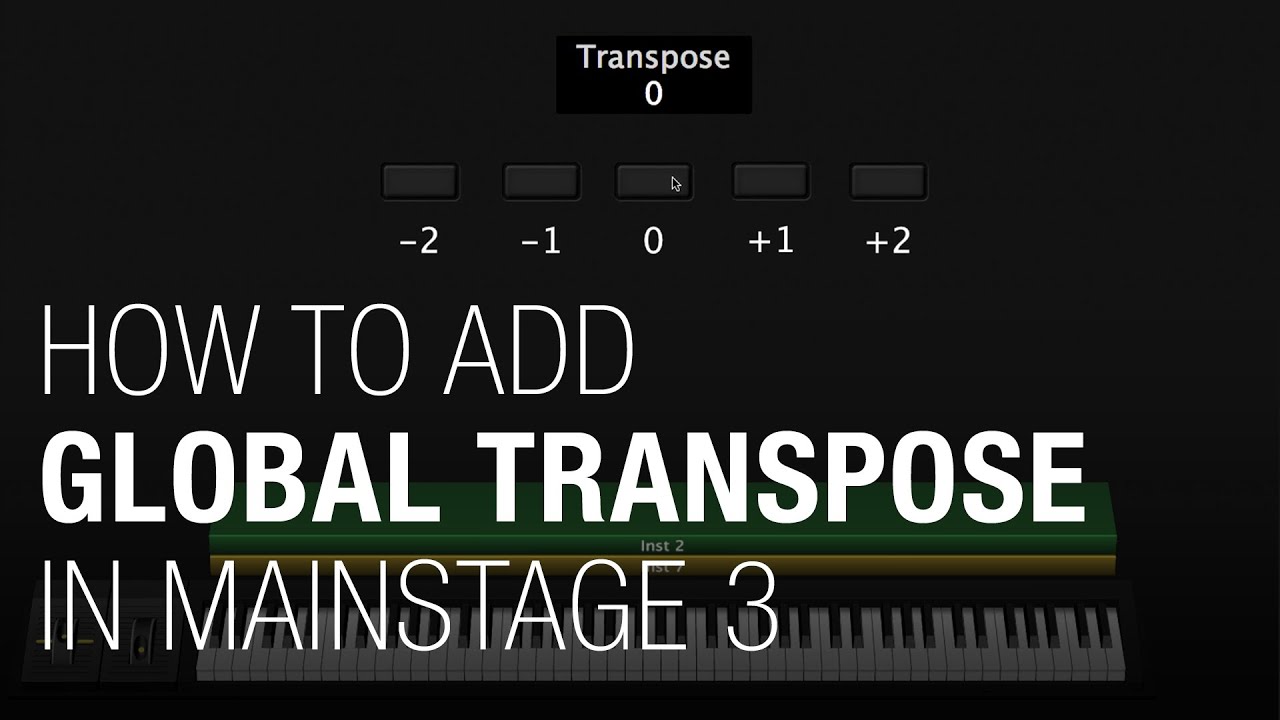 Global Transpose Controls In Mainstage 3 How To Youtube