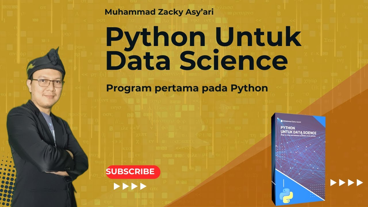 03 Python Untuk Data Science Program Perdana Python Youtube