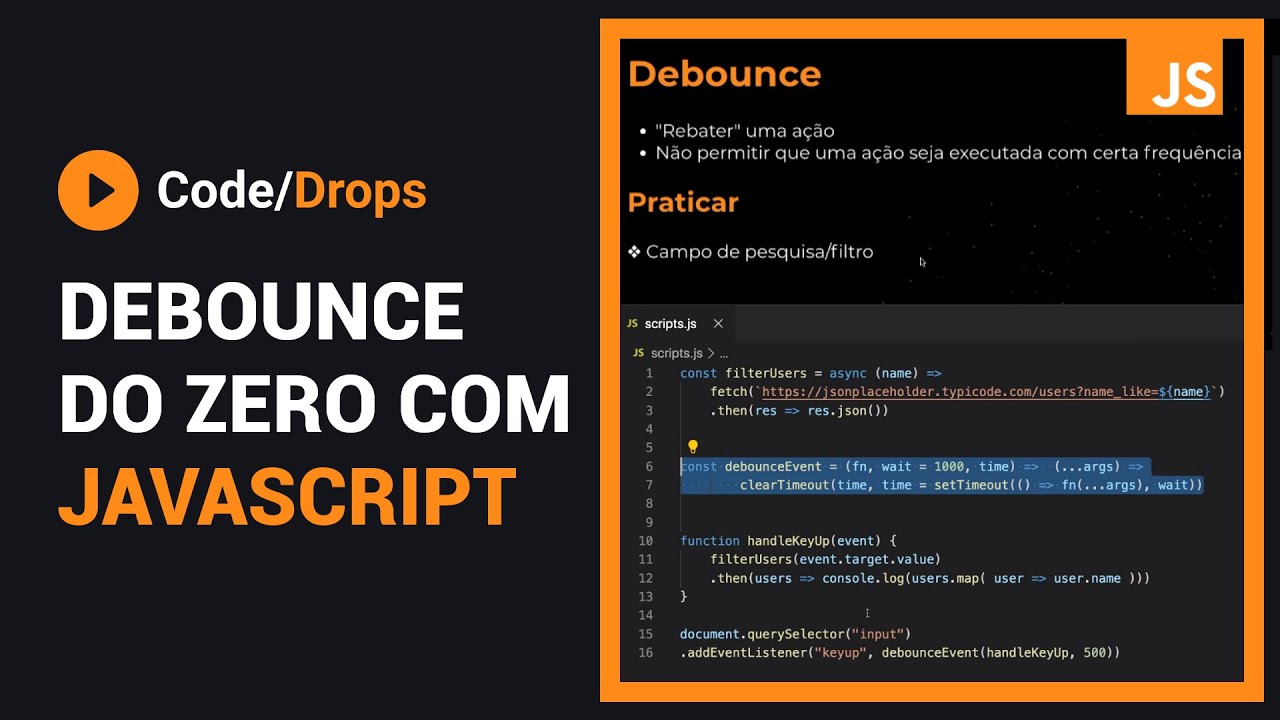 Criando Função Debounce Do Zero Com Javascript Code Drops 25 Youtube