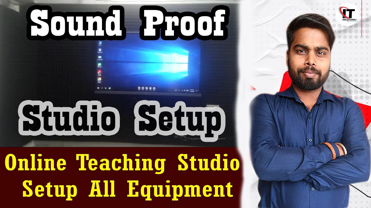 Online Teaching Studio Setup All Equipment Sound Proof Studio Setup