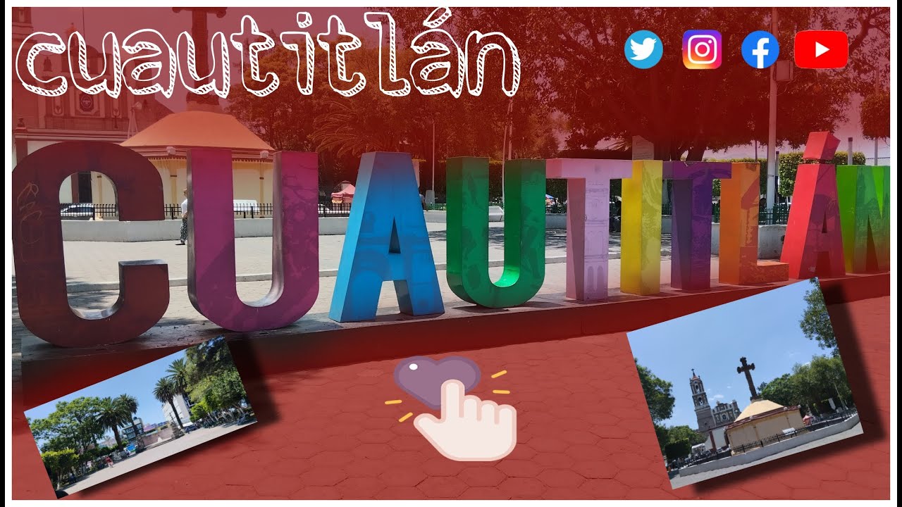 Visitando Cuautitlán De Romero Rubio Estado De México Youtube