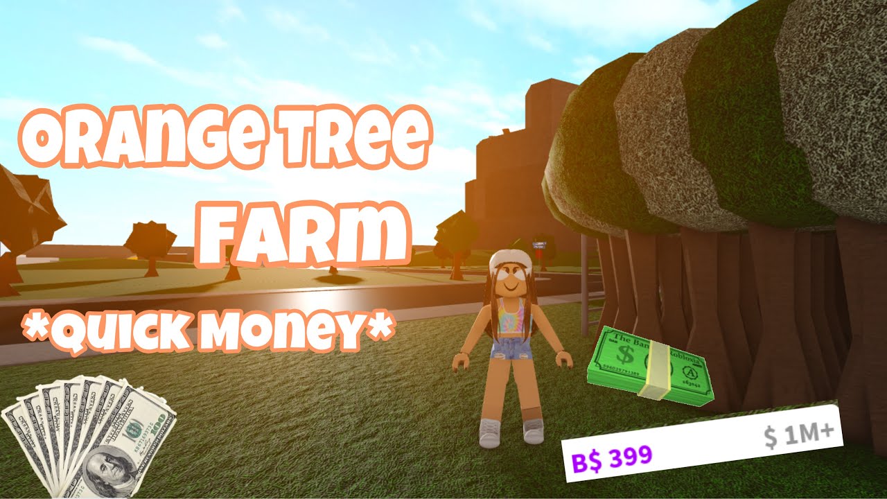 Bloxburg Orange Tree Farm Quick Money Youtube