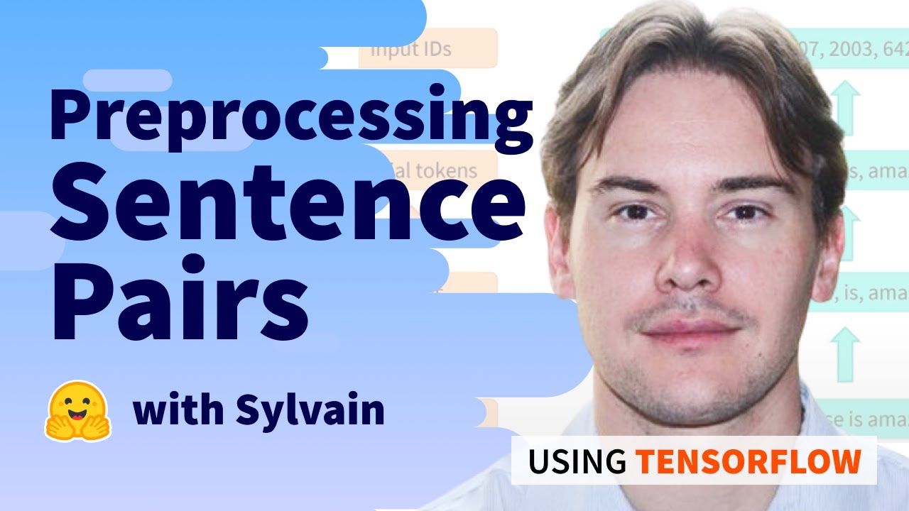 Preprocessing Sentence Pairs Tensorflow Youtube