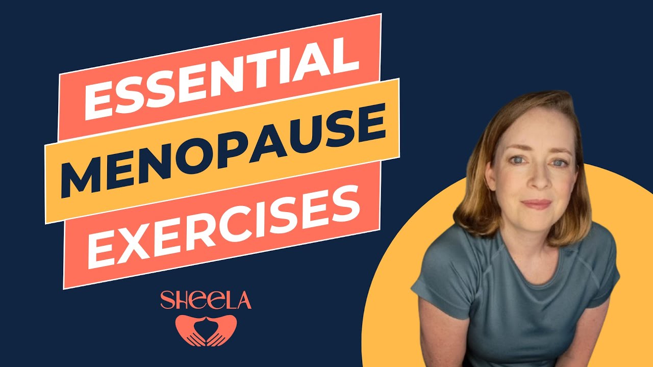 Essential Menopause Exercises Youtube