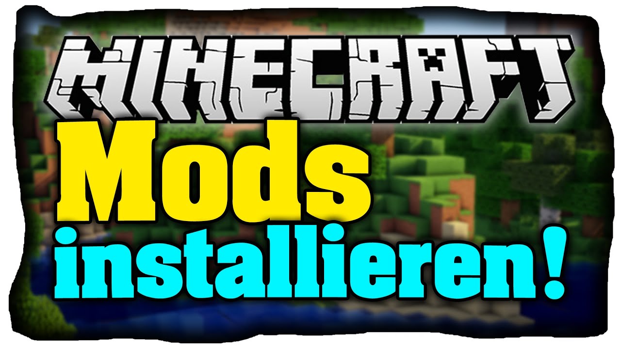 Minecraft Mods Installieren Tutorial Wie Installiere Ich Mods