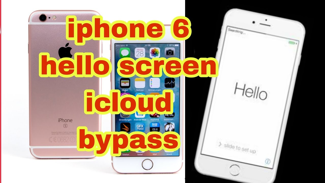 Iphone 6 Icloud Hello Screen Bypass Youtube