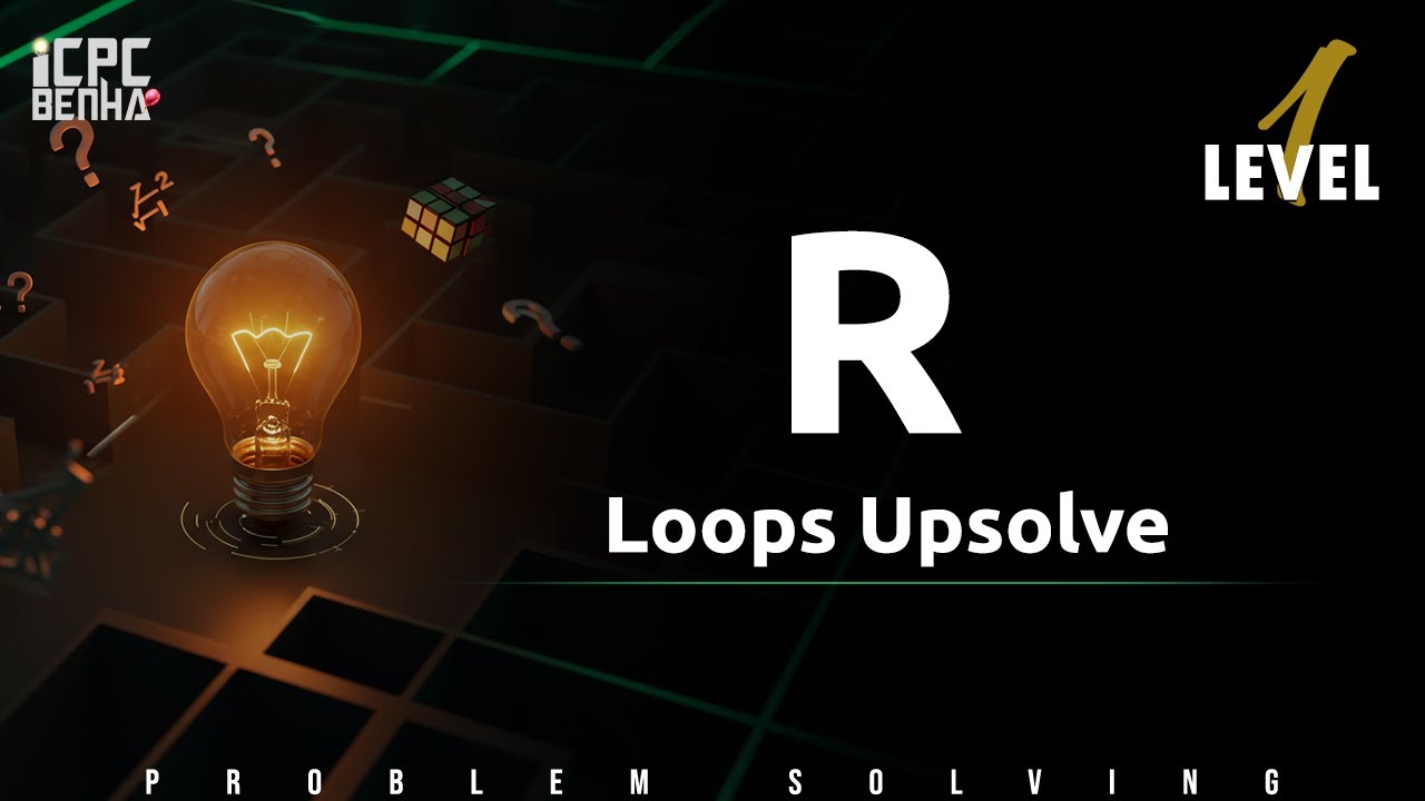 Problem R Loops Sheet Upsolve Youtube