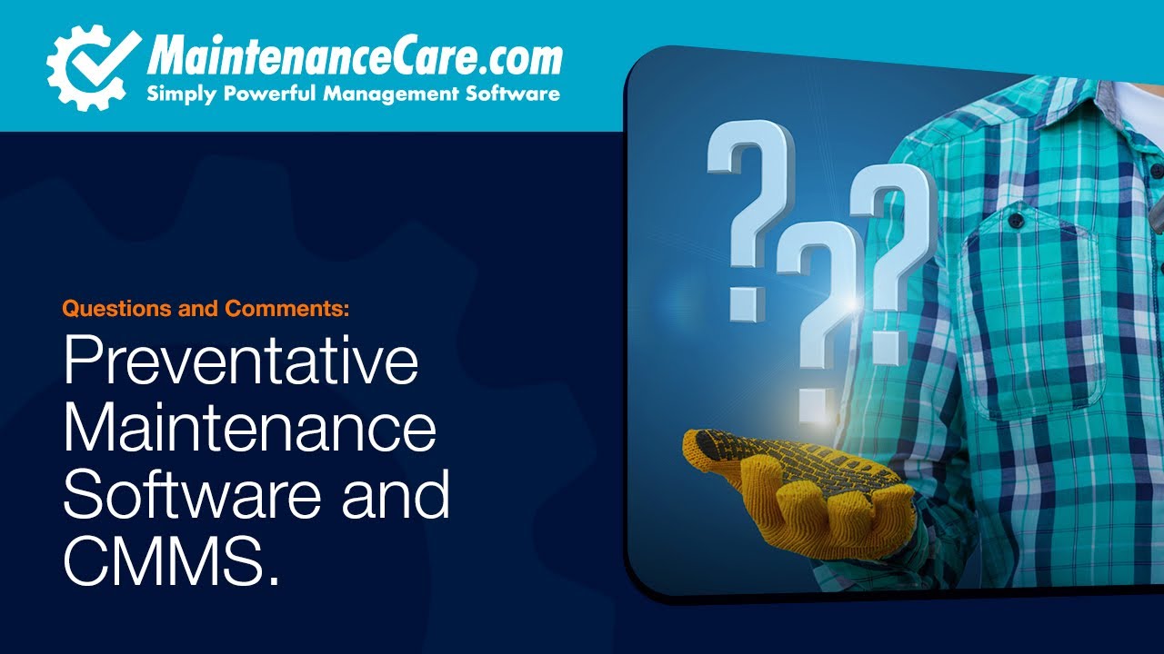 Maintenance Care Questions And Comments Preventative Maintenance