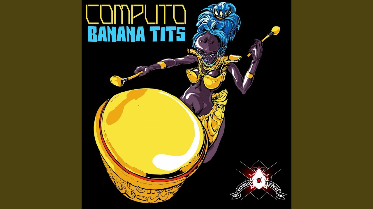 Banana Tits Original Mix Youtube