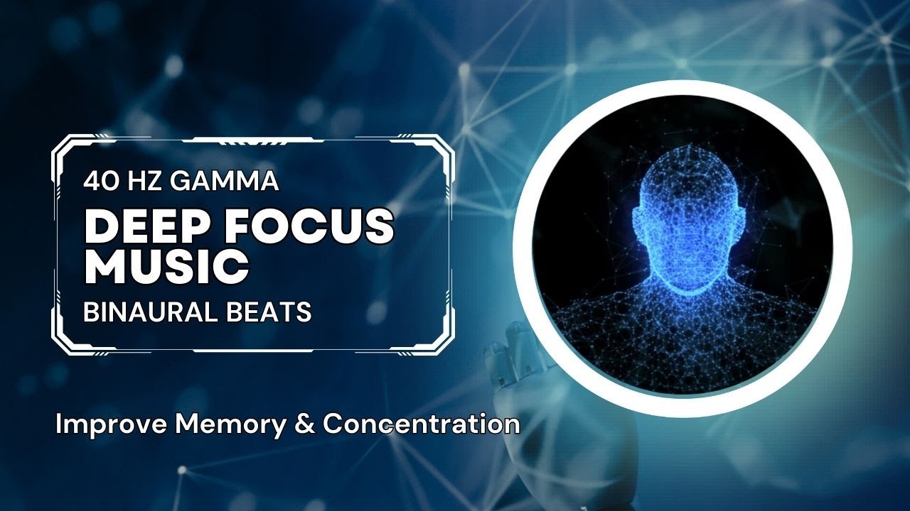 рџћ Adhd Study Music рџћ 40 Hz Gamma Waves Binaural Beats рџћ Focus
