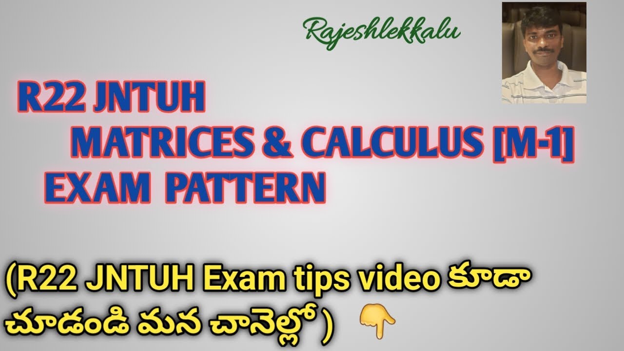 R22 Jntuh Exam Pattern Matrices Calculus Rajeshlekkalu Youtube
