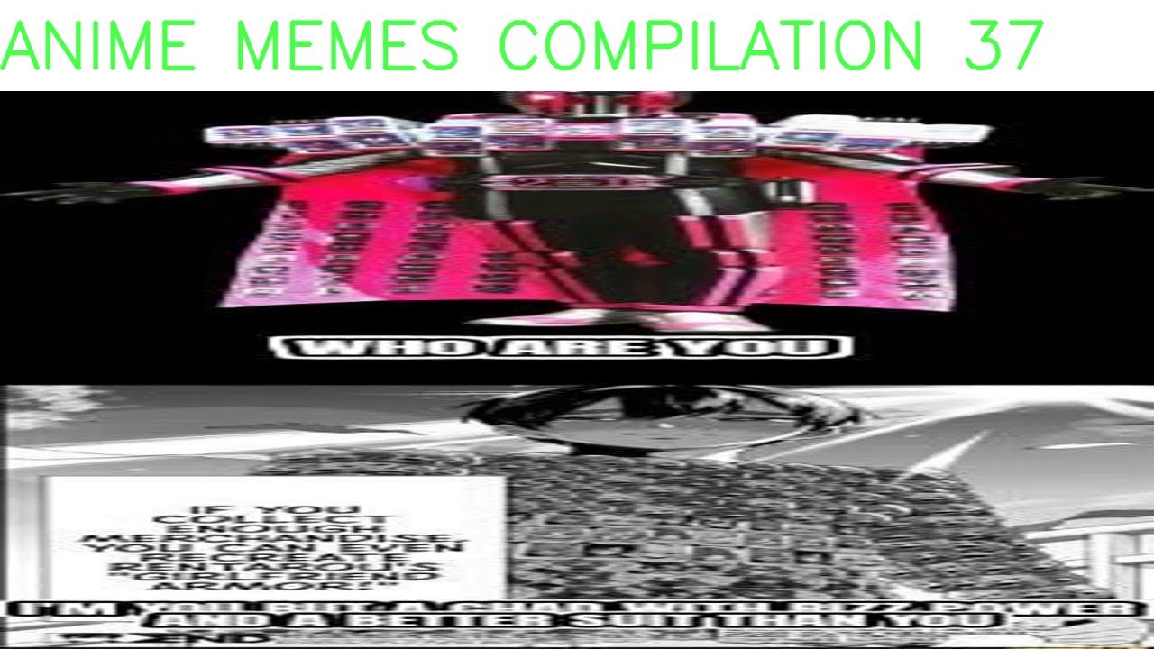 Anime Memes Compilation 37 Youtube