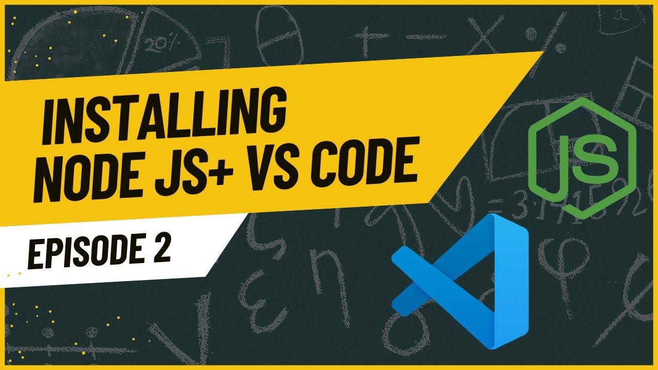 Javascript Installing Nodejs Visual Studio Code Episode 2 Youtube