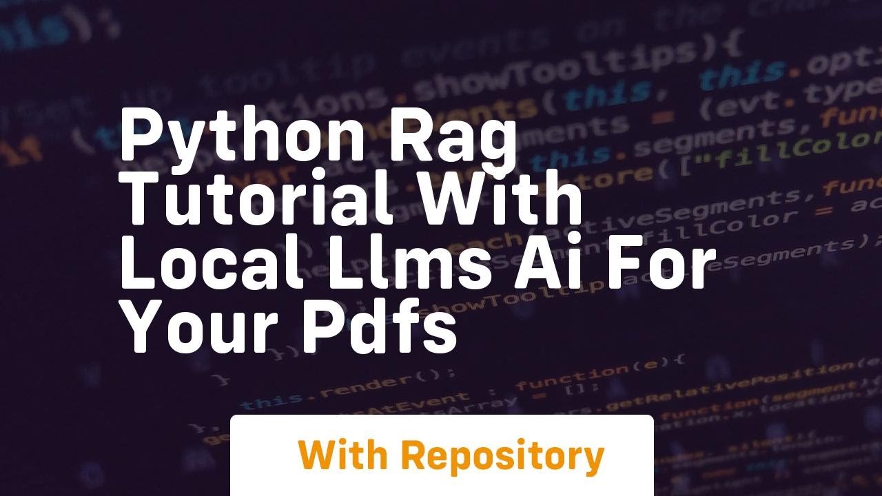 Python Rag Tutorial With Local Llms Ai For Your Pdfs Youtube