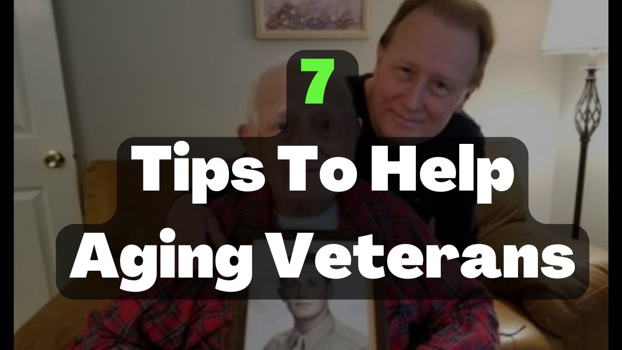 7 Things Aging Veterans Should Know About Home Care Help Benefits Youtube
