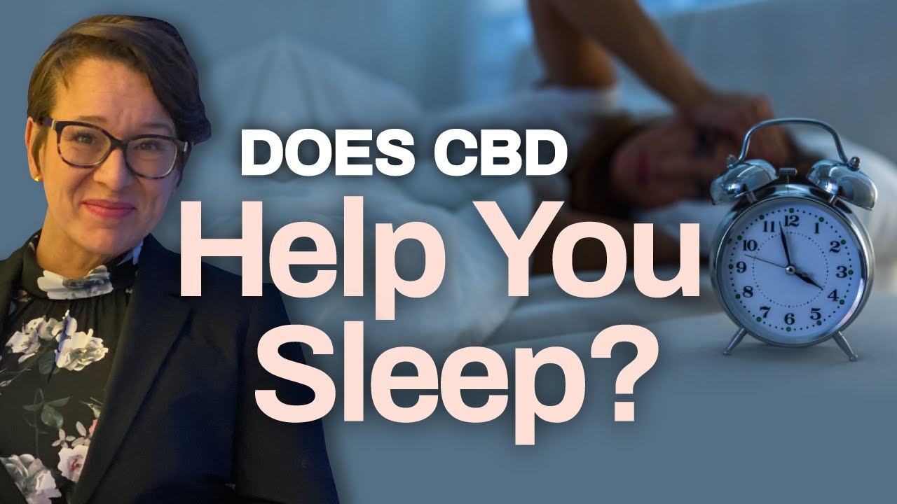 Does Cbd Help You Sleep Cbd Oil For Insomnia And Fatigue Youtube