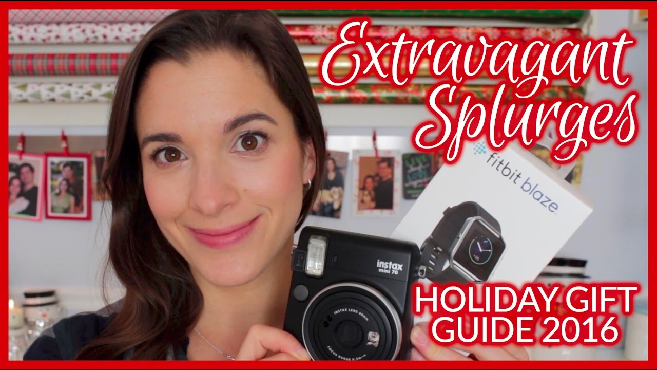 Holiday Gift Guide 2016 Extravagant Splurges Youtube