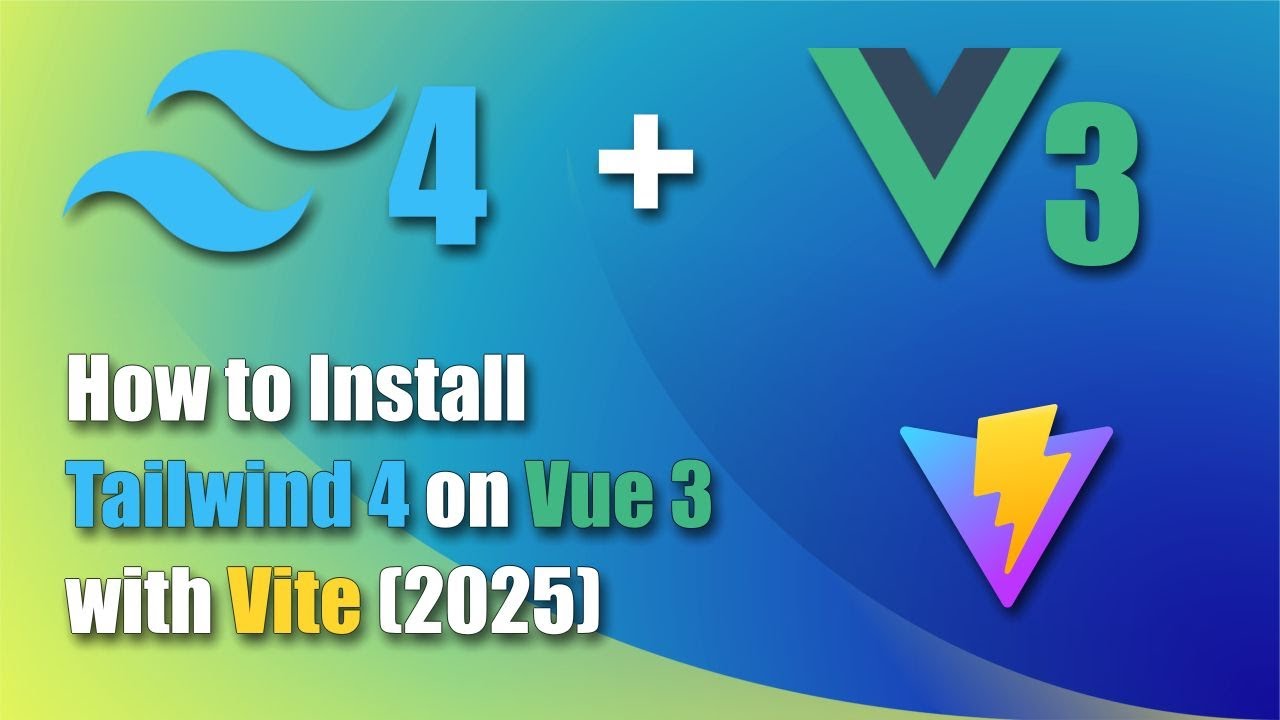 How To Install Tailwind Css 4 On Vue Js 3 Using Vite 2025 Youtube