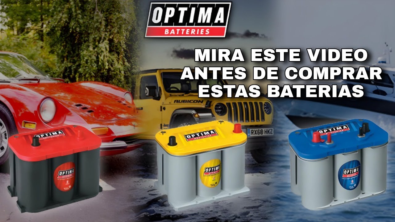 Bateria Optima Todo Lo Que Tienes Que Saber Youtube