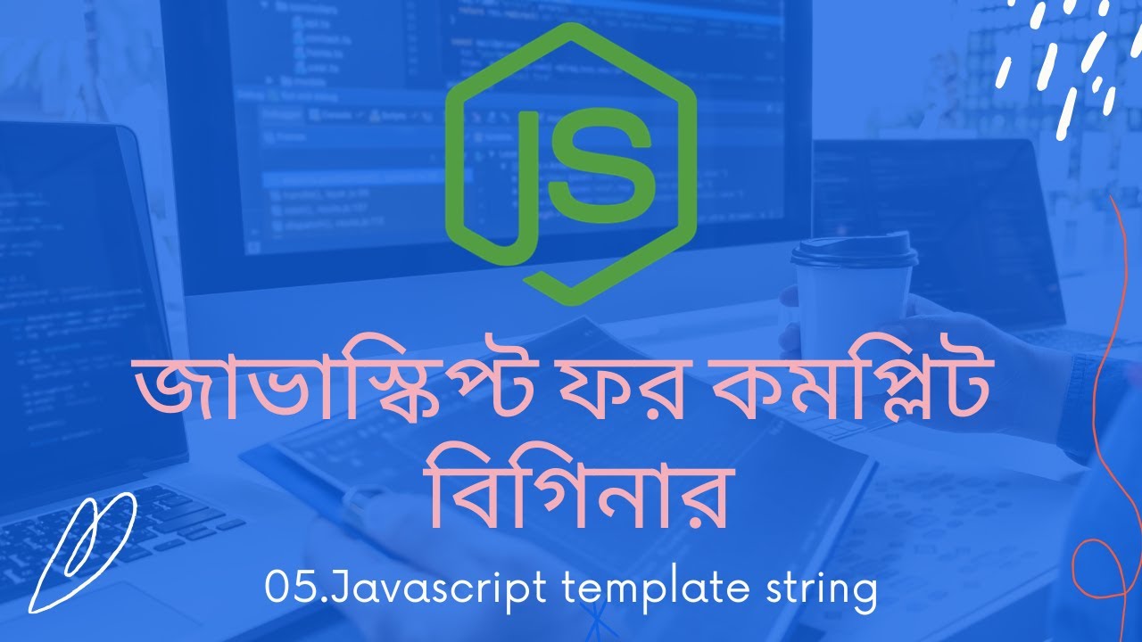 05 Javascript Template String Javascript Tutorial For Beginners