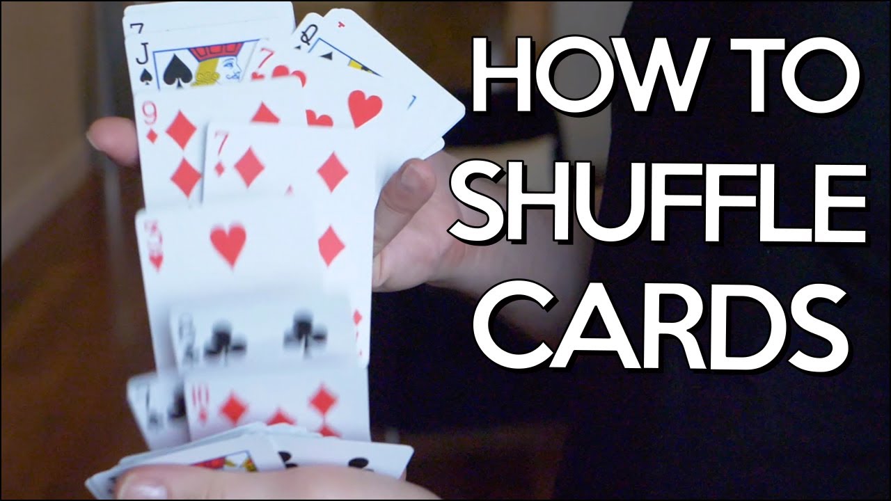 How To Shuffle Cards Youtube