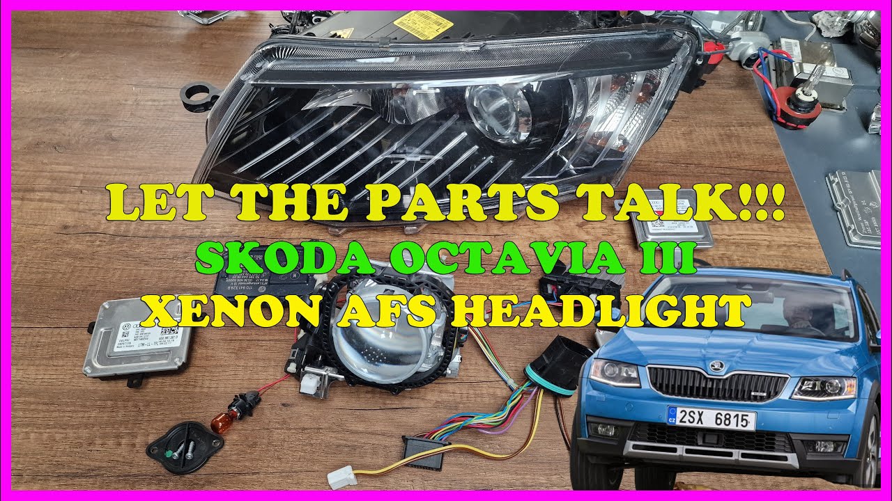 Let The Parts Talk Skoda Octavia 3 Intelligent Xenon Hid Adaptive