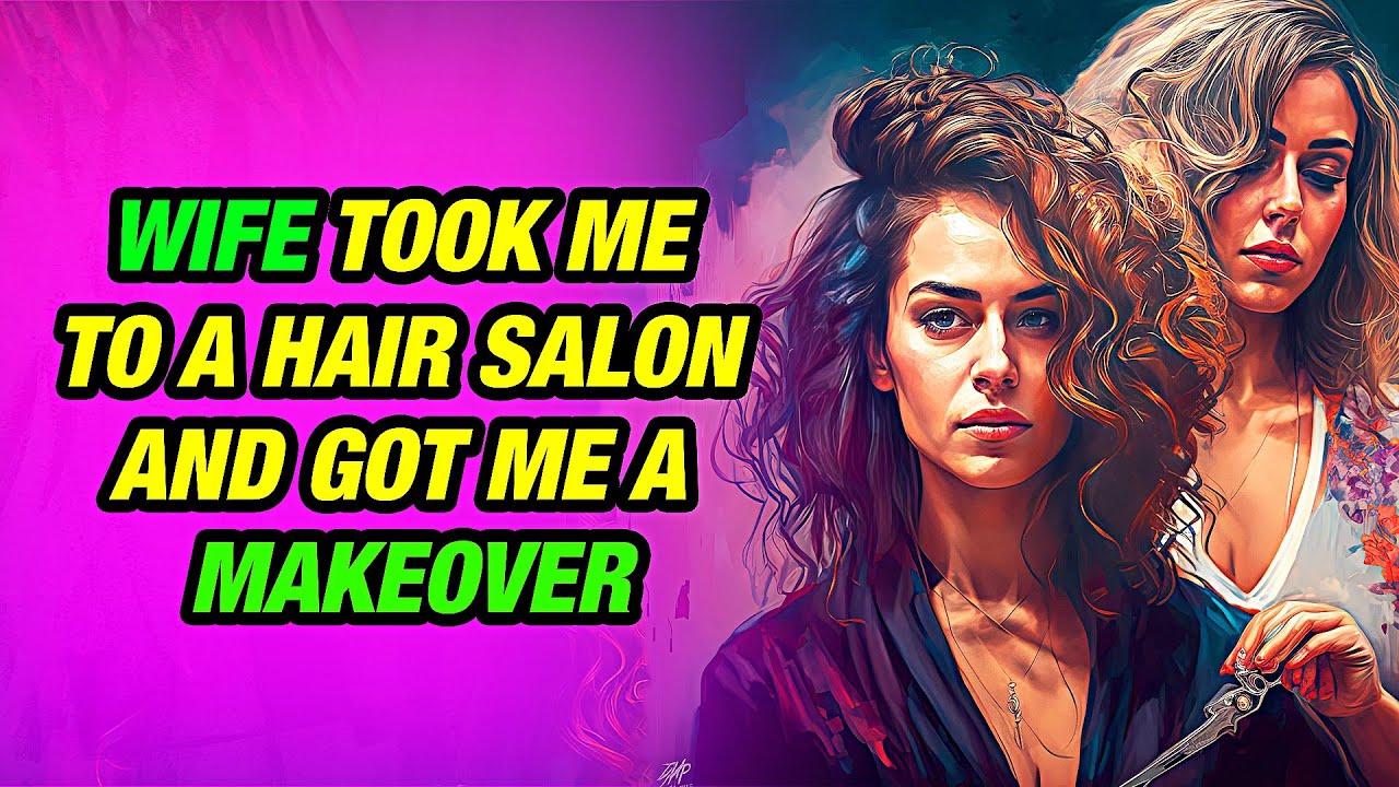 Hair Salon Makeover Crossdressing Stories Youtube