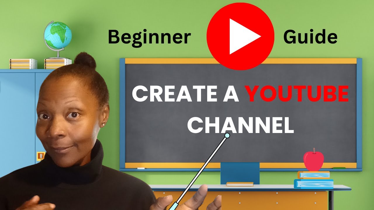 How To Create A Youtube Channel Beginner Guide Youtube
