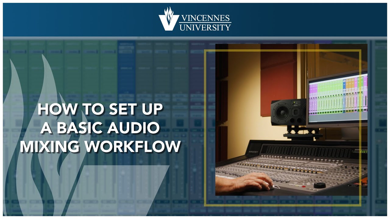 How To Set Up A Basic Audio Mixing Workflow Virgil Franklin Youtube