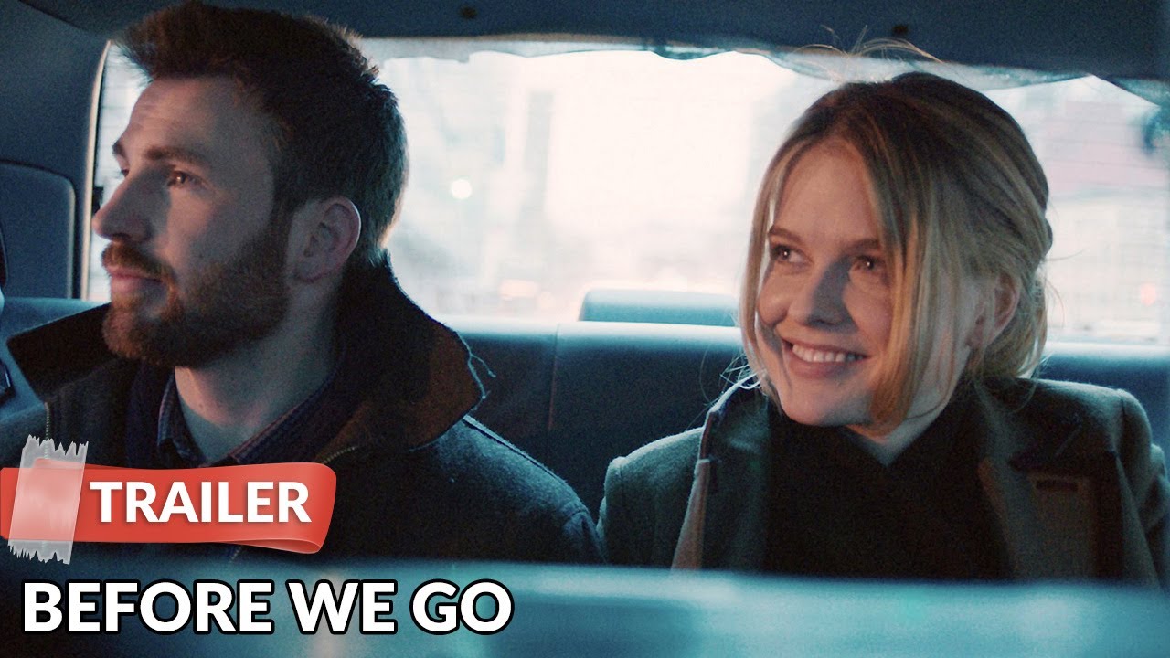 Before We Go 2014 Trailer Hd Chris Evans Alice Eve Youtube
