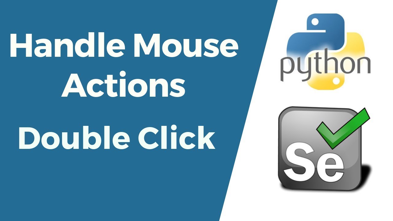 Selenium With Python Tutorial 18 Handle Mouse Actions Double Click