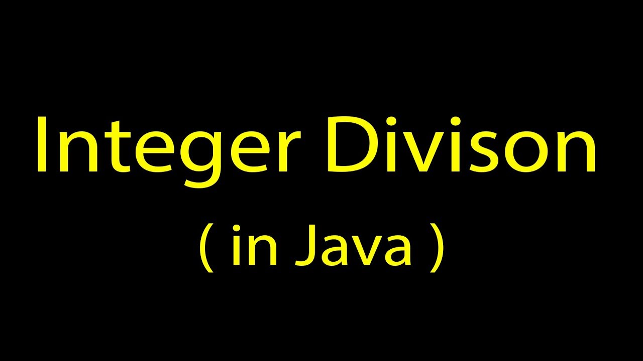 Java Tutorial Integer Division Youtube