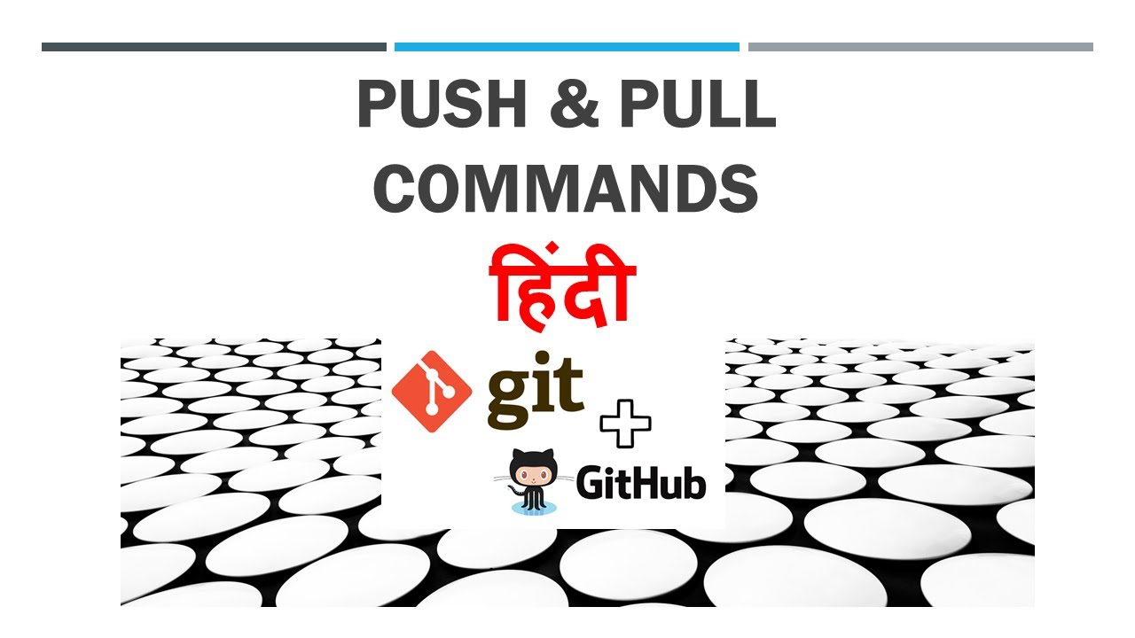 Push Pull In Git And Github Chapter 4 Youtube