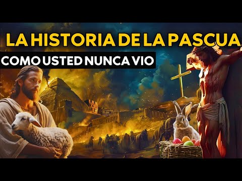La Verdadera Historia De La Pascua Descubre El Origen Y Significado De