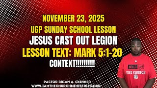 Sunday School Lesson Ugp Sunday Nov 23 2025 Jesus Casts Out Legion Mark ...