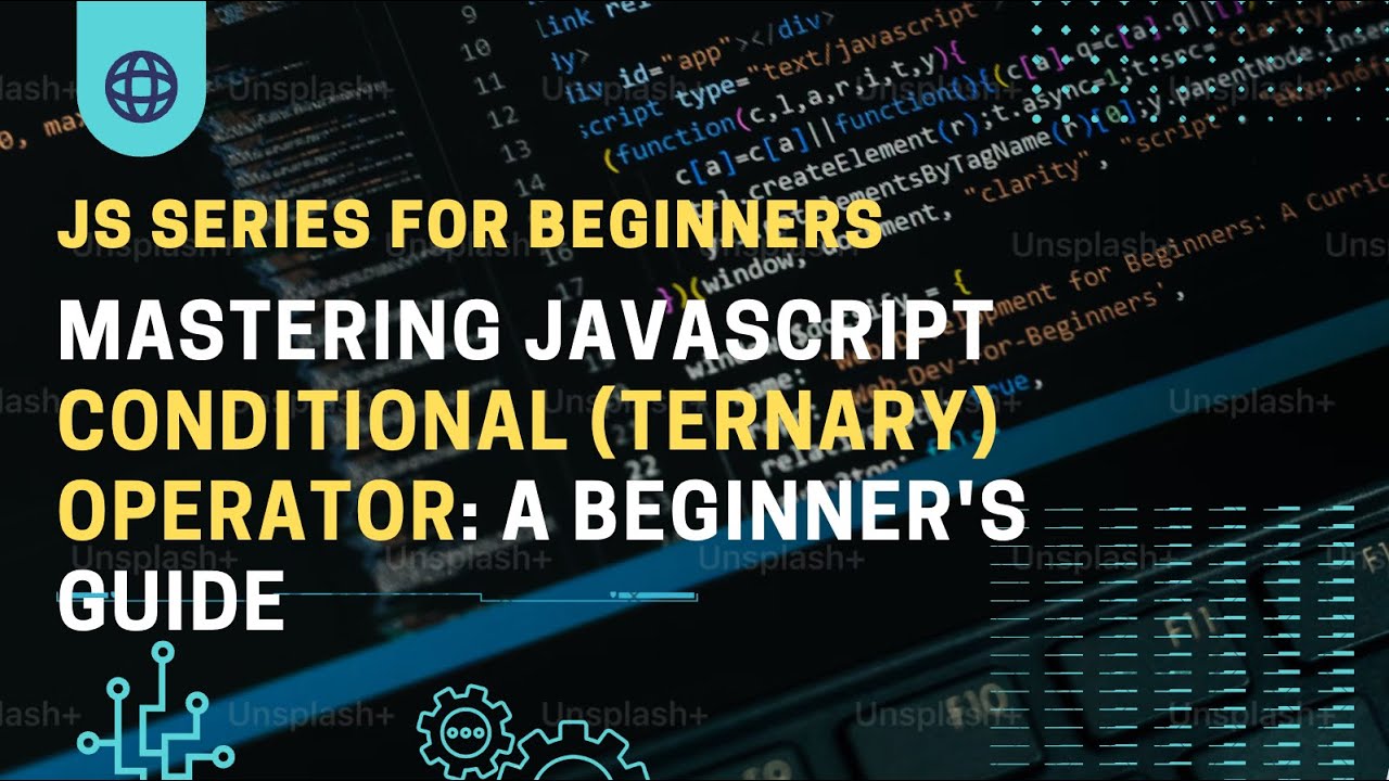 Mastering Javascript Conditional Ternary Operator A Beginner S Guide