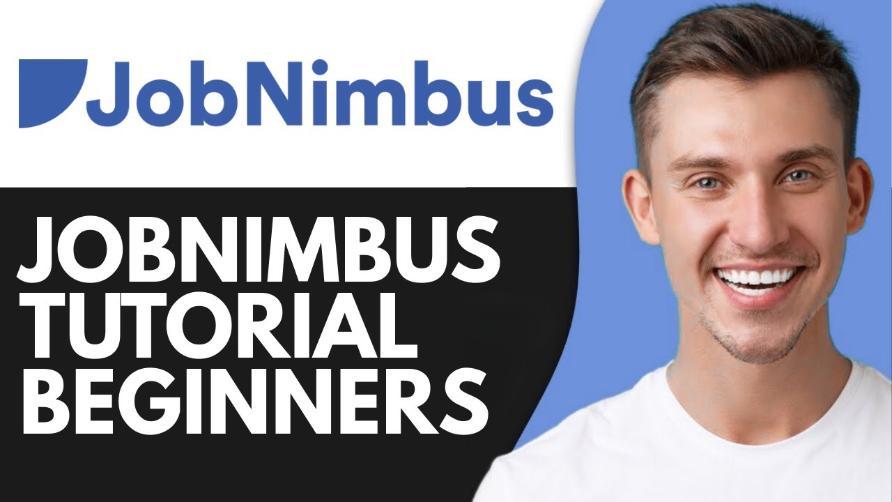 Jobnimbus Tutorial Beginners Full Guide 2026 Youtube