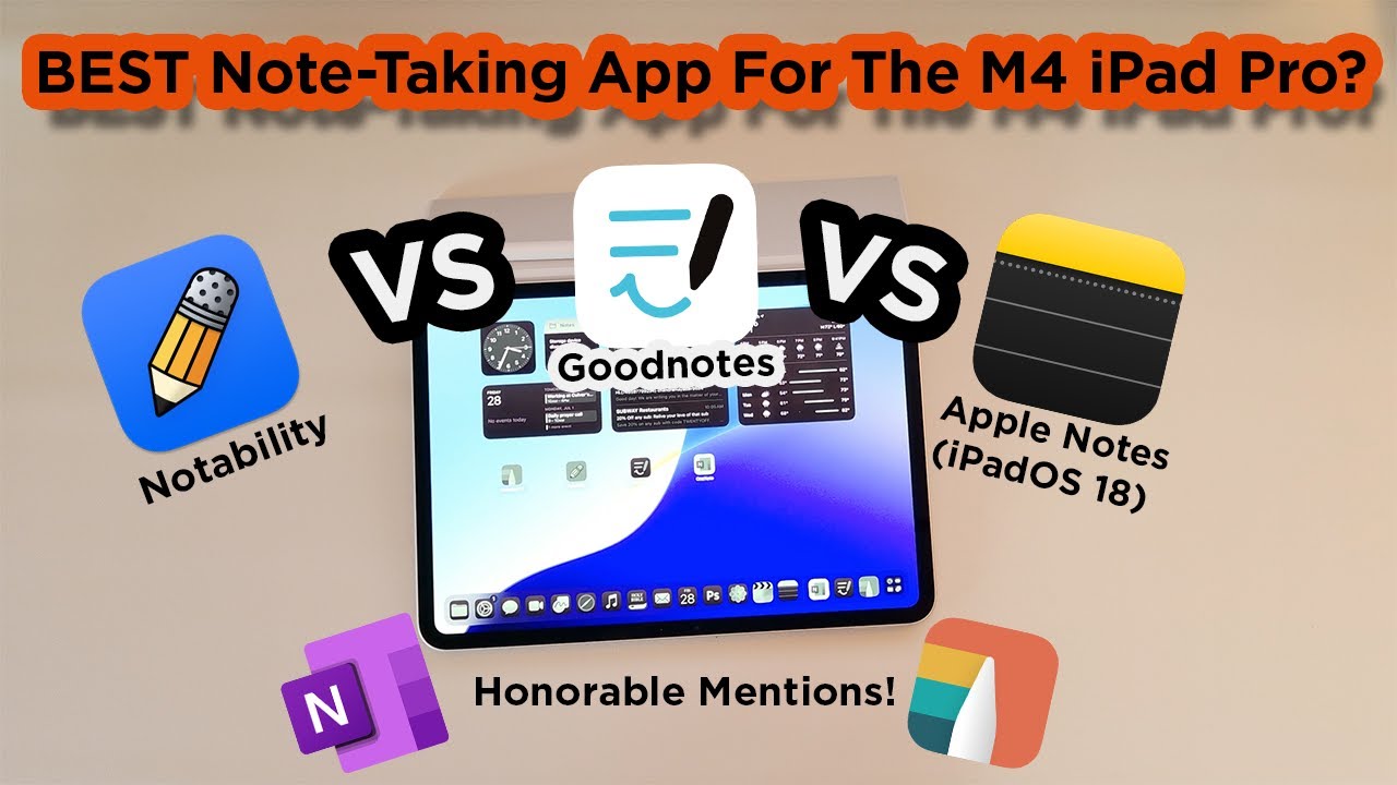 Best Note Taking App For The M4 Ipad Pro Goodnotes Notability Apple