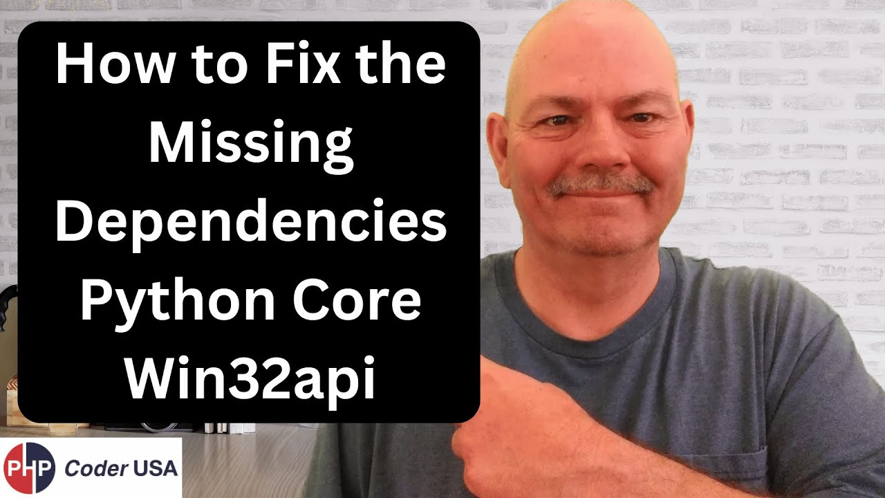 How To Fix The Missing Dependencies Python Core Win32api Youtube