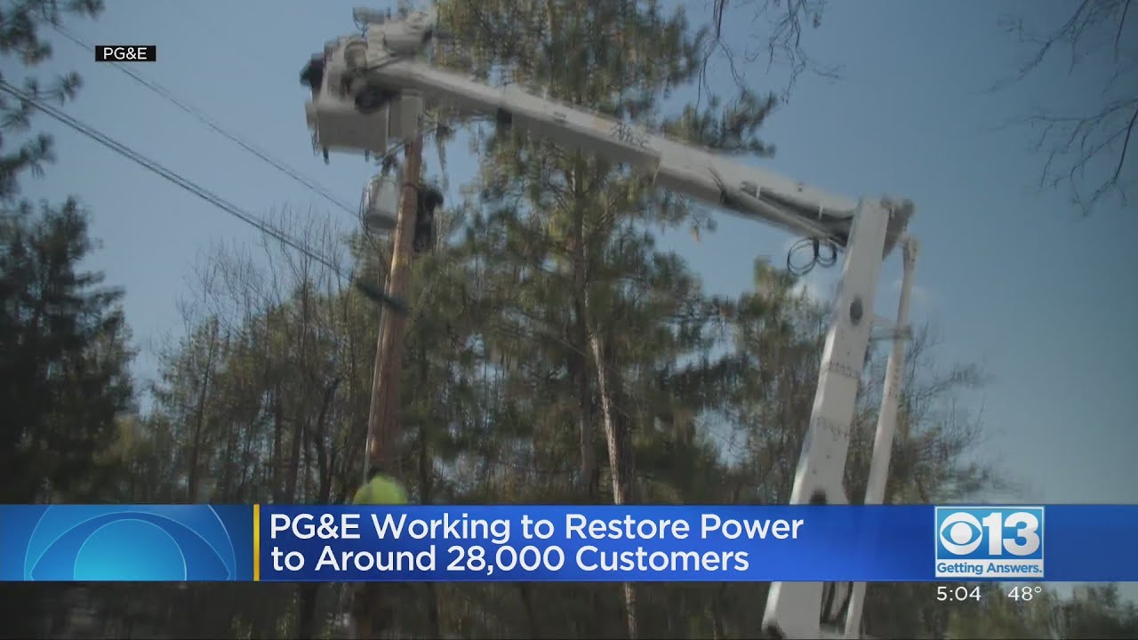 Pg E Works To Restore Power To Around 28 000 Customers Youtube