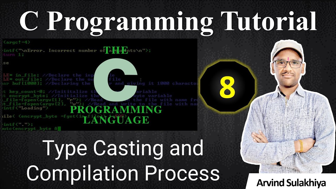 8 C Language Type Casting And Compilation Process C Programming