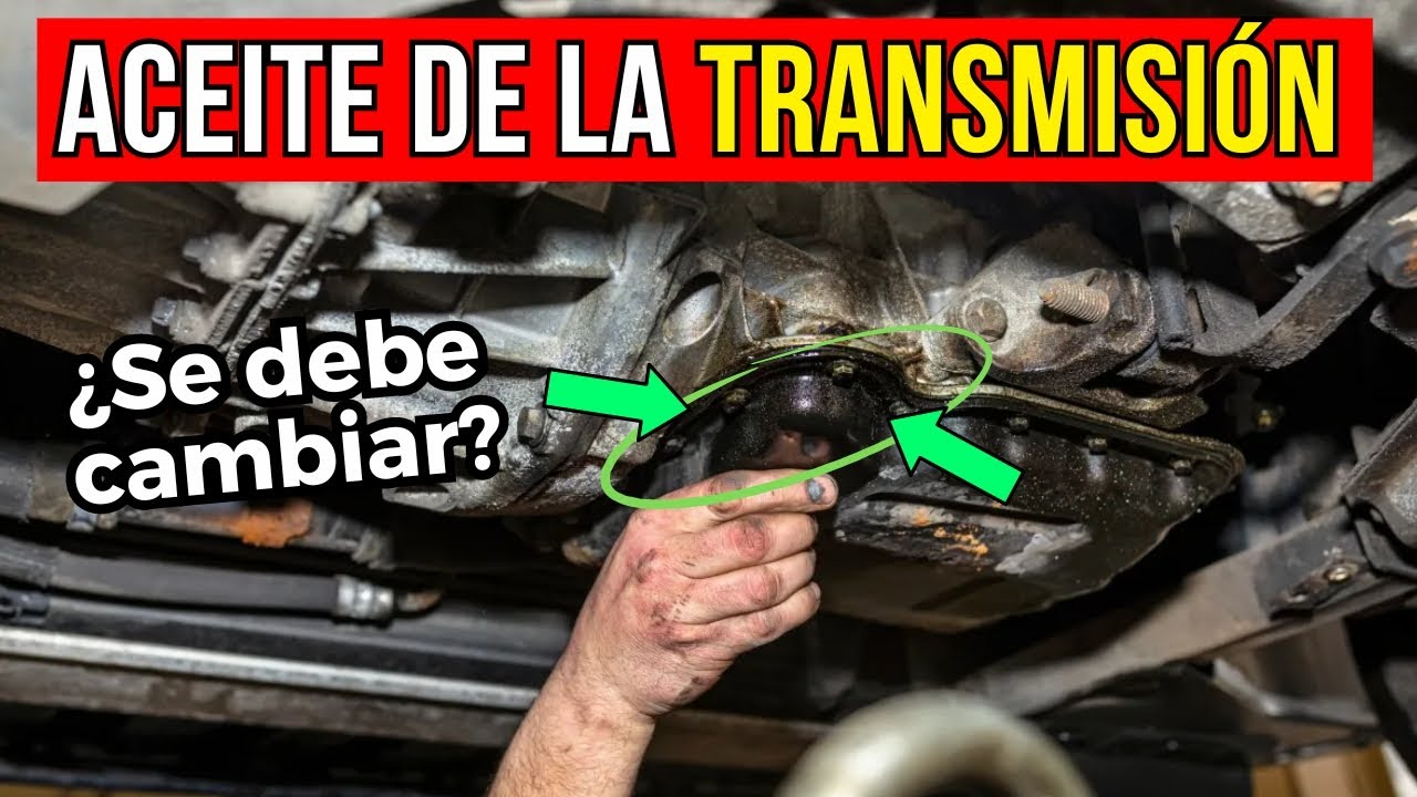 Se Debe Cambiar El Aceite De La Transmisión Si O No Youtube