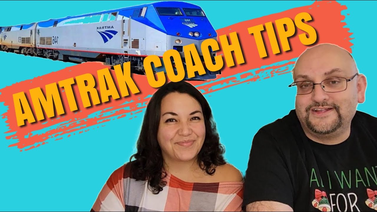 Amtrak Coach Class Travel Our Must Do Tips Tricks Youtube